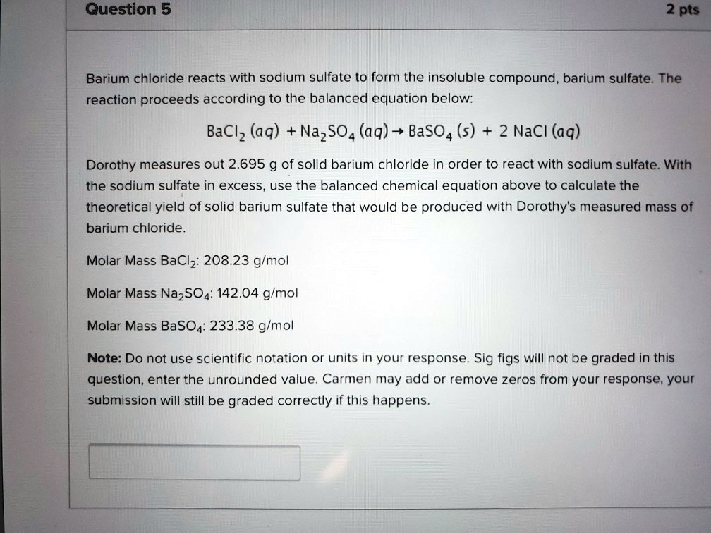 SOLVED: Barium chloride reacts with sodium sulfate to form the insoluble compound, barium ...