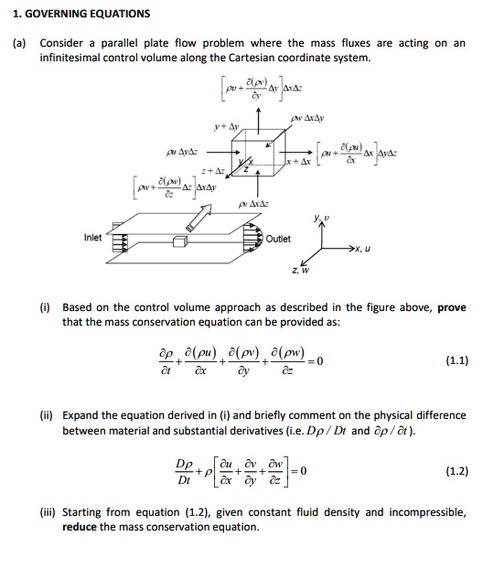 SOLVED: 1. GOVERNING EQUATIONS (a) Consider a parallel plate flow problem where the mass fluxes ...
