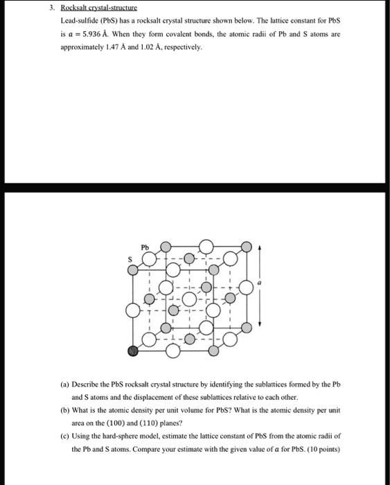 SOLVED: 3. Rocksalt crystal structure Lead-sulfide (PbS) has a rocksalt ...