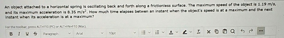 SOLVED: An object attached to a horizontal spring is oscillating back and forth along a ...