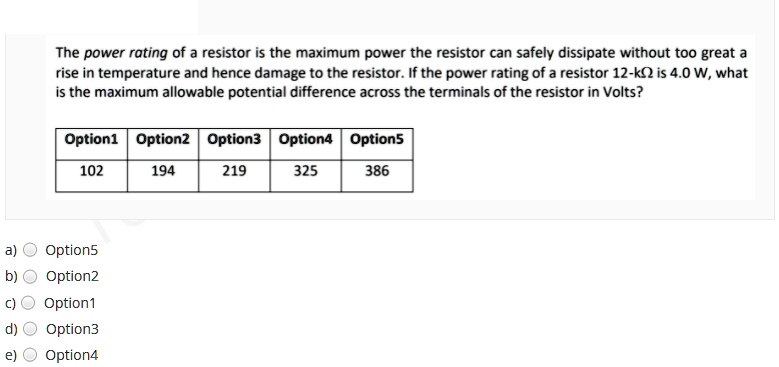 SOLVED: The power rating of a resistor is the maximum power the ...