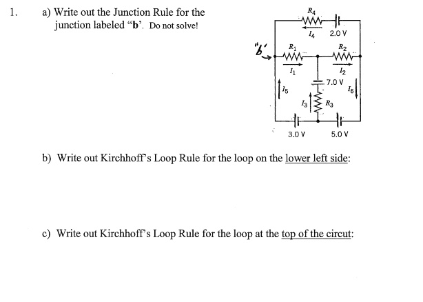 Solved A Write Out The Junction Rule For The Junction Labeled B Do Not Solvel 30v 50v