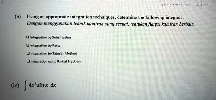 SOLVED: (b) Using an appropriate integration technique, determine the following integrals ...