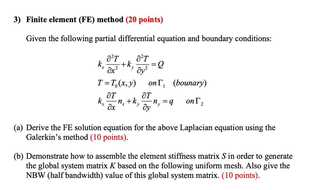 SOLVED: 3) Finite element (FE) method (20 points) Given the following partial differential ...