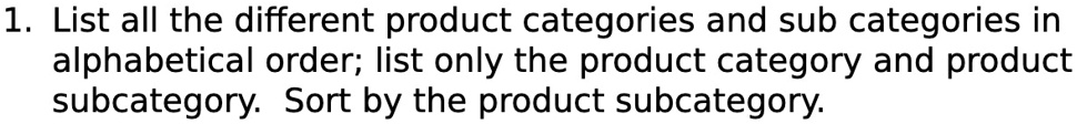 SOLVED: '1. List all the different product categories and sub ...