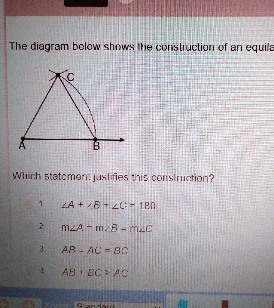 The diagram below shows the construction of an equilateral triangle. Which statement justifies ...