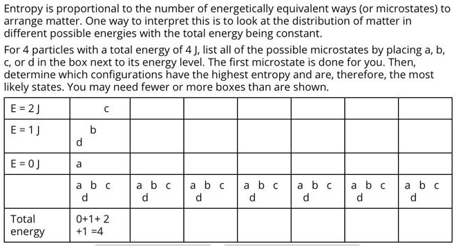SOLVED: Entropy is proportional to the number of energetically ...