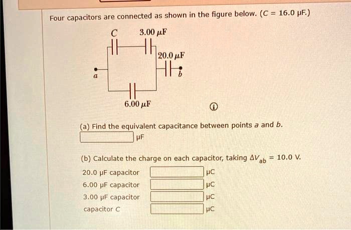 SOLVED: Four capacitors are connected as shown in the figure below: (C = 16.0 pF), 3.00 pF, 20.0 ...