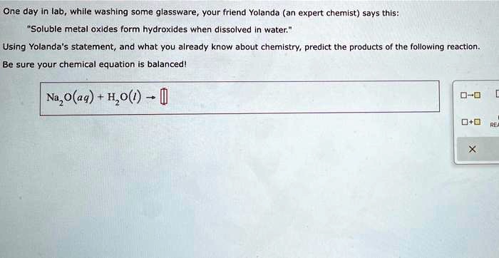 SOLVED: One day in the lab, while washing some glassware, your friend ...