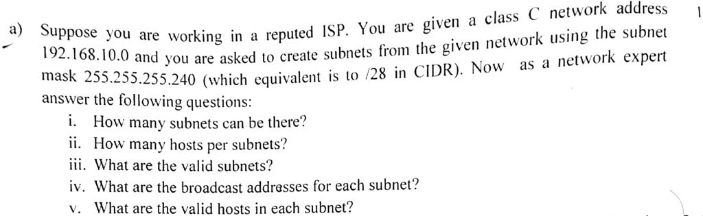 SOLVED: a) answer the following questions: i. How many subnets can be ... SOLVED: a) answer the following questions: i. How many subnets can be ...