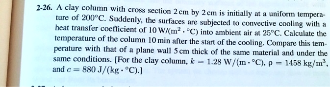 2 26 a clay column with cross section 2cm by 2 cm is initially at a ...