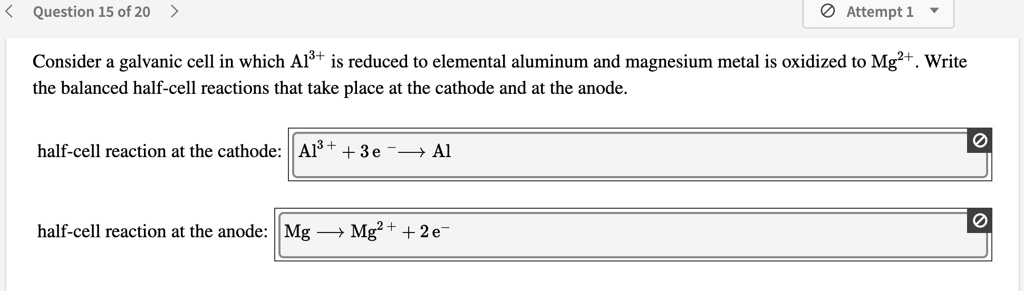 SOLVED: Question 15 of 20 Attempt 1 Consider a galvanic cell in which ...