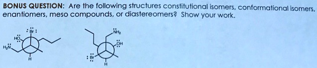 SOLVED: BONUS QUESTION: Are the following structures constitutional ... SOLVED: BONUS QUESTION: Are the following structures constitutional ...