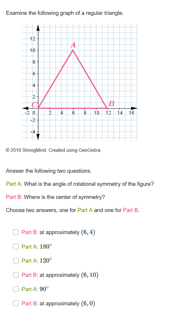 [GET ANSWER] Examine the following graph of a regular triangle. © 2019 StrongMind. Created using ...