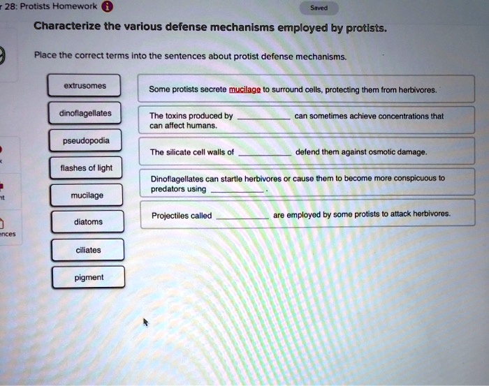 SOLVED: 28: Protists Homework Ealcln Characterize the various defense mechanisms employed by ...