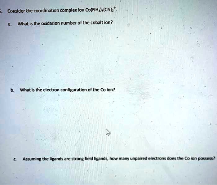 SOLVED:Consider the coordination complex ion Co(NHs) (CN}* What is the ...