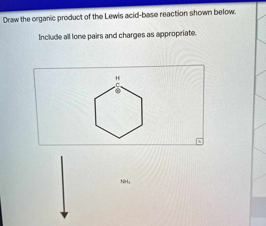 draw the organic product of the lewis acid base reaction shown below ...