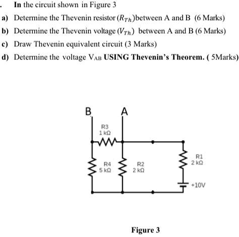 SOLVED: In the circuit shown in Figure 3: a) Determine the Thevenin ...
