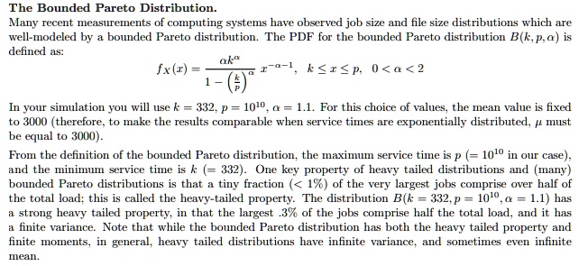 Solved The Bounded Pareto Distribution Many Recent Measurements Of Computing Systems Have