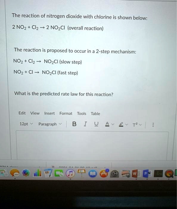 SOLVED: The reaction of nitrogen dioxide with chlorine is shown below ...