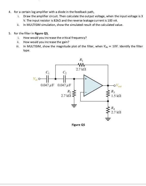 SOLVED: 4. For a certain log amplifier with a diode in the feedback ...