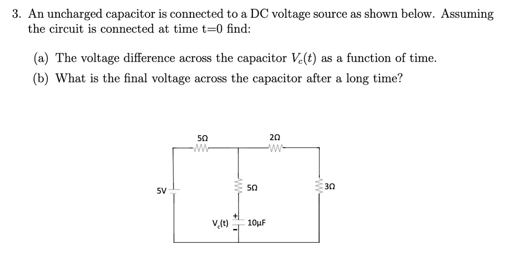 SOLVED: 3. An uncharged capacitor is connected to a DC voltage source as shown below. Assuming ...