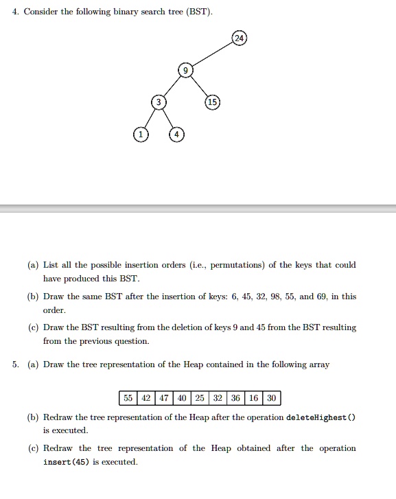 4. Consider the following binary search tree (BST). 9 3 (15) 1 4 (24 ... 4. Consider the following binary search tree (BST). 9 3 (15) 1 4 (24 ...