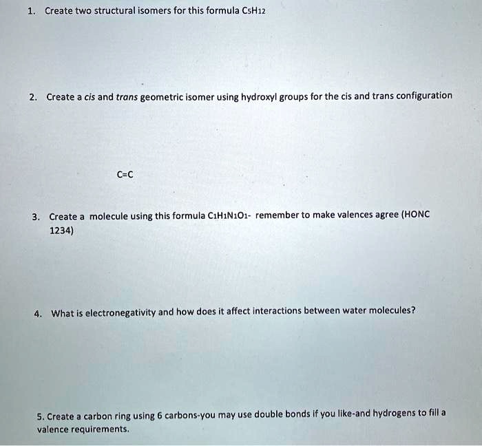 create two structura isomers for this formula csh1z create cis and ...