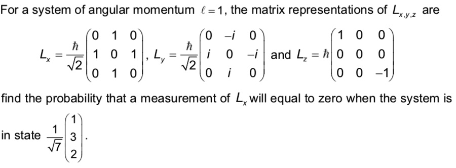 SOLVED: For a system of angular momentum C = 1, the matrix ...