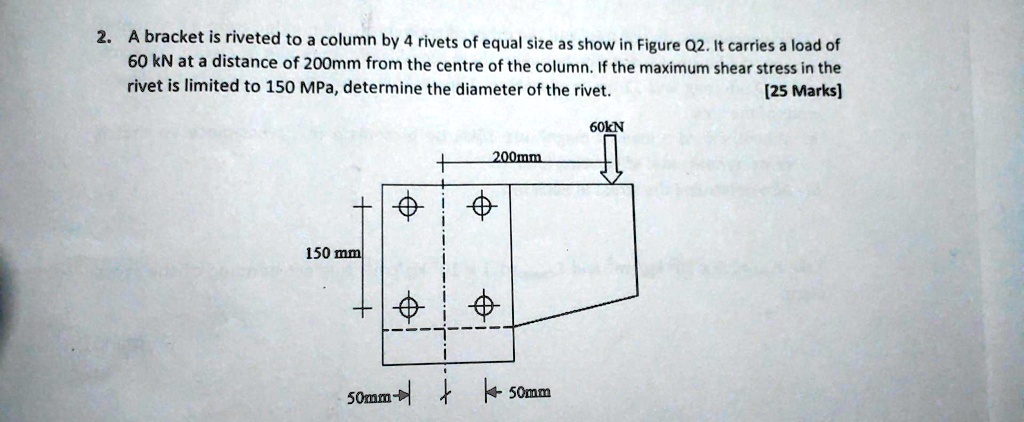 SOLVED: A bracket is riveted to a column by 4 rivets of equal size as ...
