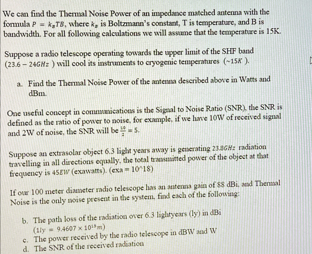 SOLVED: Please answer parts a, b, c, and d. We can find the Thermal Noise Power of an impedance ...