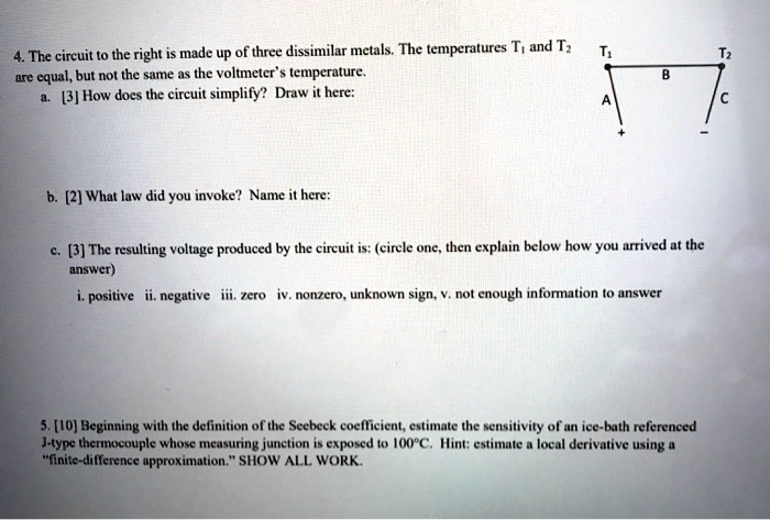 SOLVED: made = up of three dissimilar metals: The temperatures T,i and ...