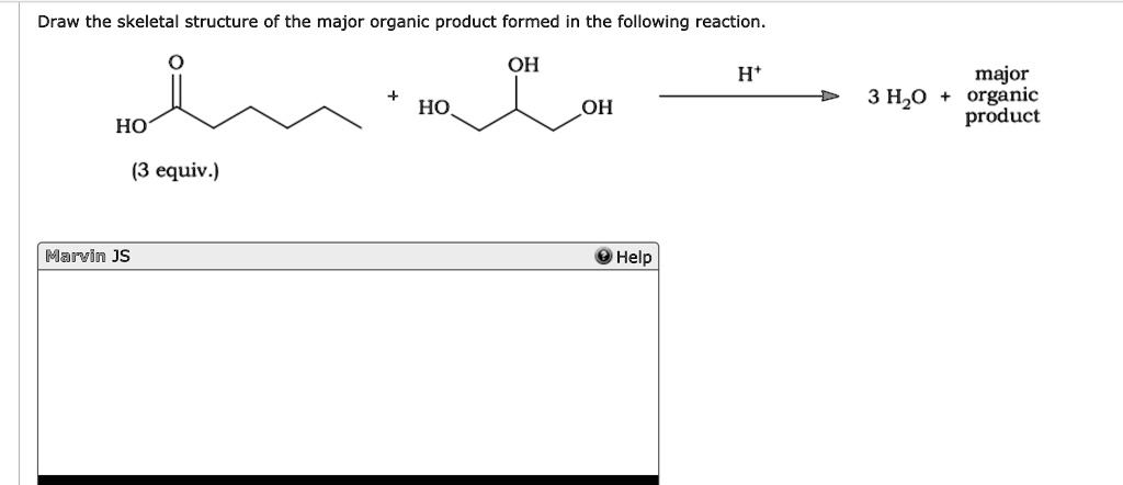 SOLVED:Draw the skeletal structure of the major organic product formed ...