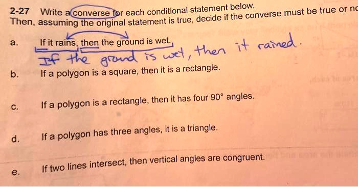 2-27 Write a converse for each conditional statement below. Then, assuming the original ...