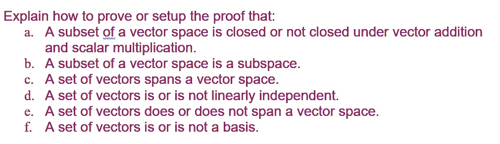SOLVED:Explain how to prove or setup the proof that: a. A subset of a ...