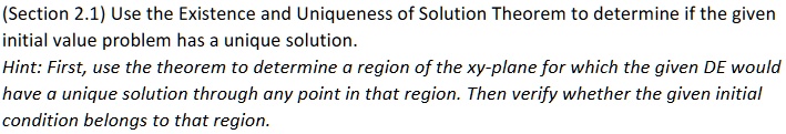 SOLVED: (Section 2.1) Use the Existence and Uniqueness of Solution ...