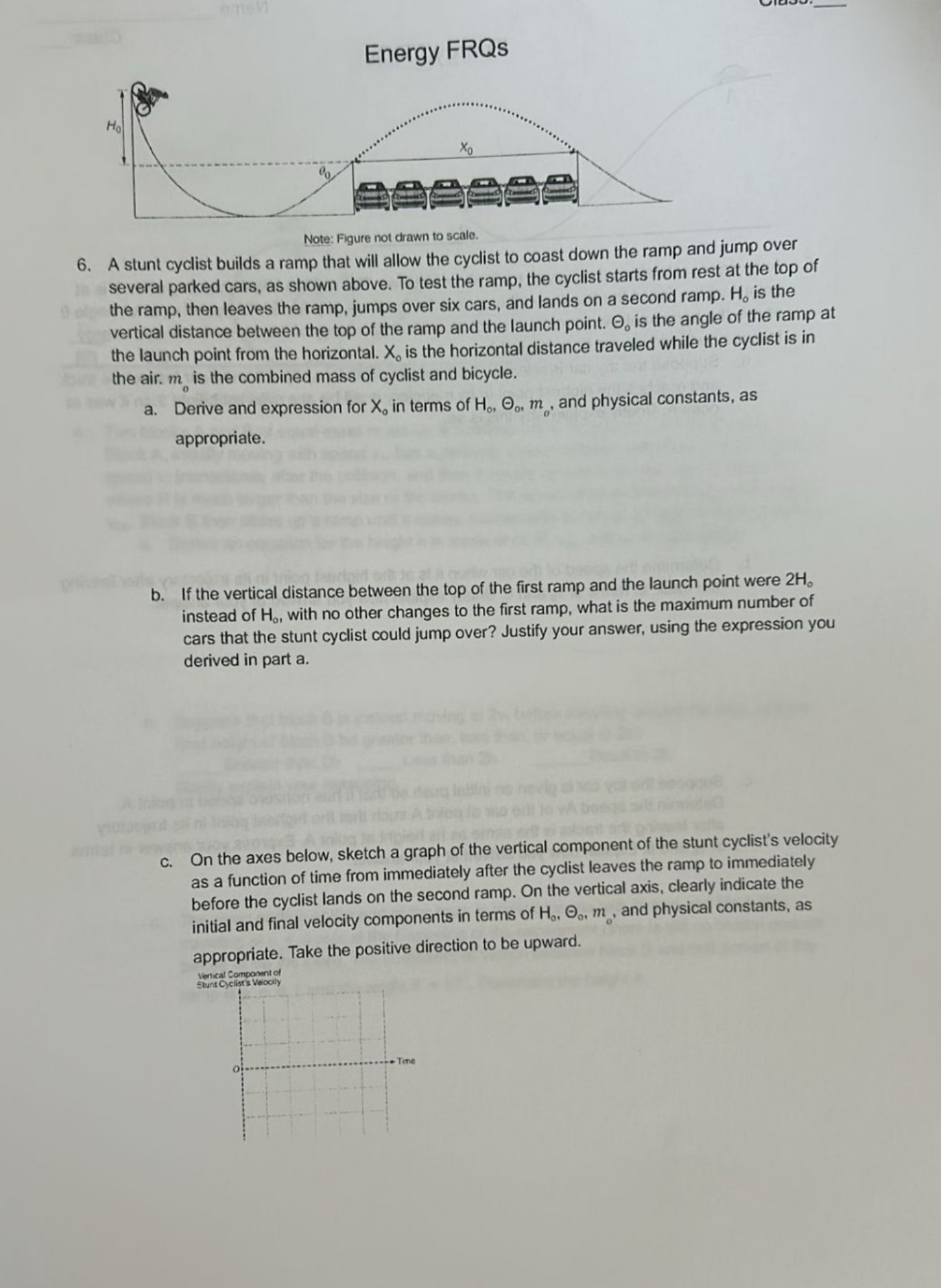 energy frqs note figure not drawn to scale 6 a stunt cyclist builds a ramp that will allow the ...