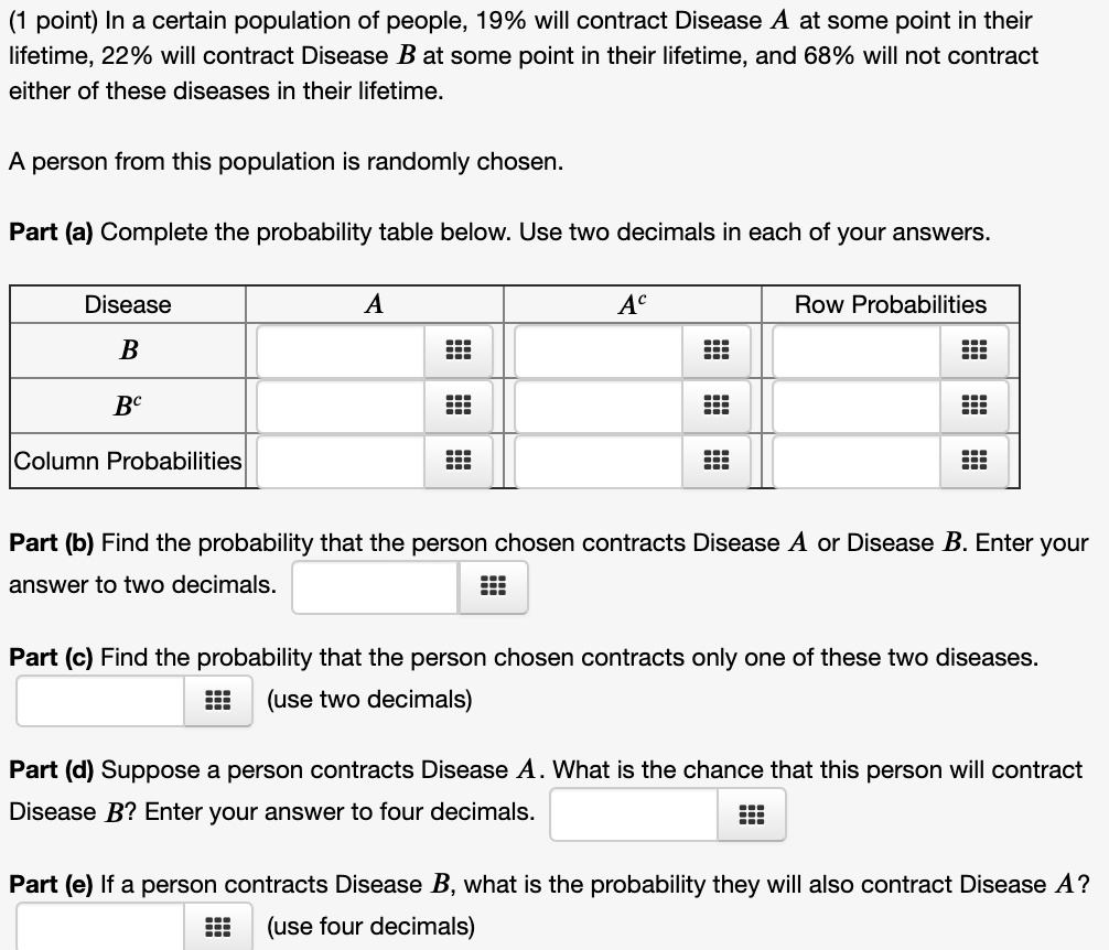 point in a certain population of people 19 will contract disease a at ...