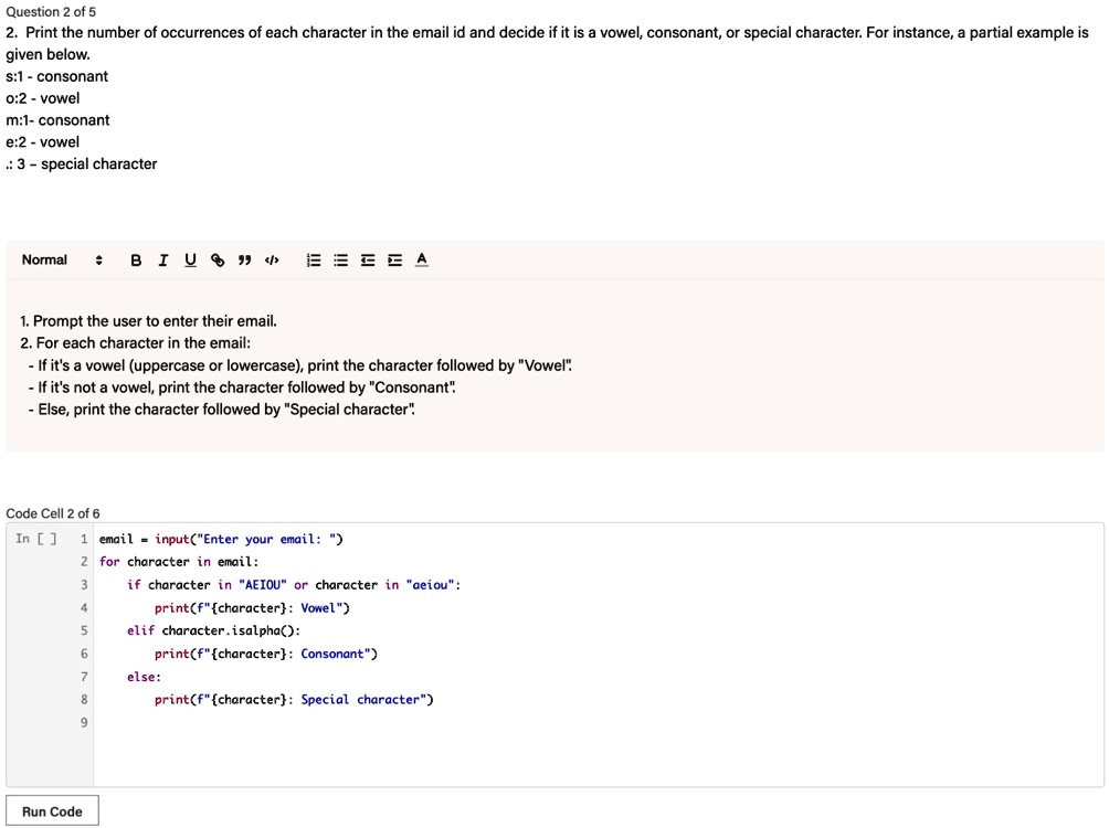 SOLVED: Question 2 of 5 2. Print the number of occurrences of each character in the email id and ...