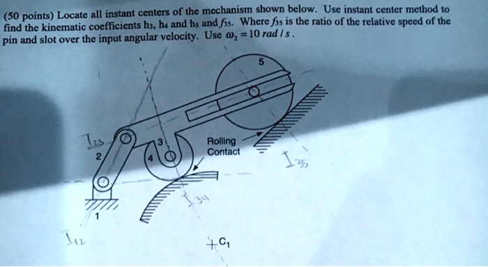 (50 points) Locate all instant centers of the mechanism shown below ...