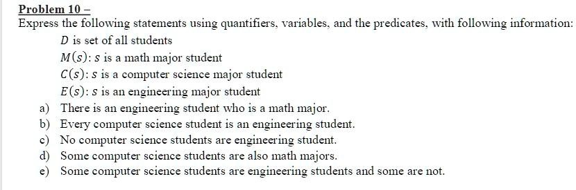 Solved Problem 10 Express The Following Statements Using Quantifiers Variables And The