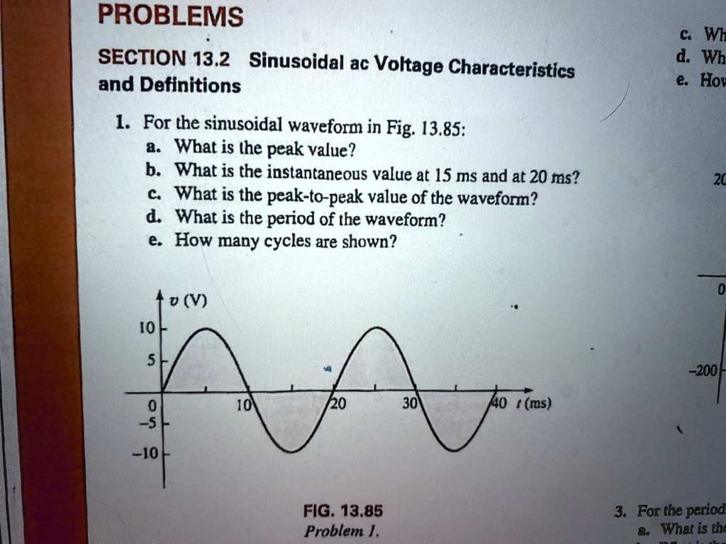 PROBLEMS SECTION 13.2 Sinusoidal ac Voltage Characteristics and Definitions 1. For the ...