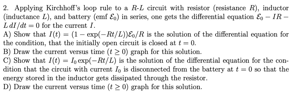 SOLVED: 2. Applying Kirchhoff's loop rule to an R-L circuit with a ...