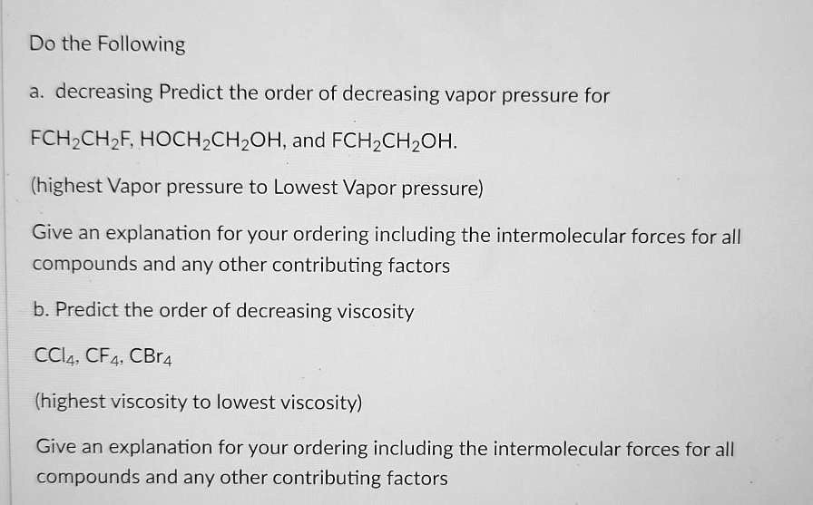 do the following decreasing predict the order of decreasing vapor ...