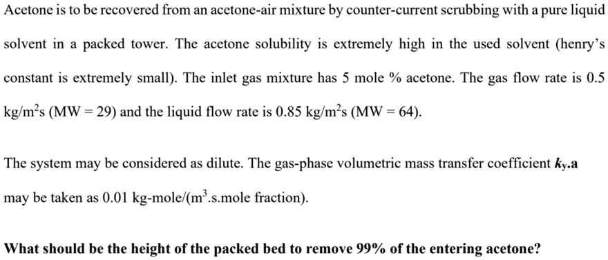 acetone is to be recovered from an acetone air mixture by counter ...