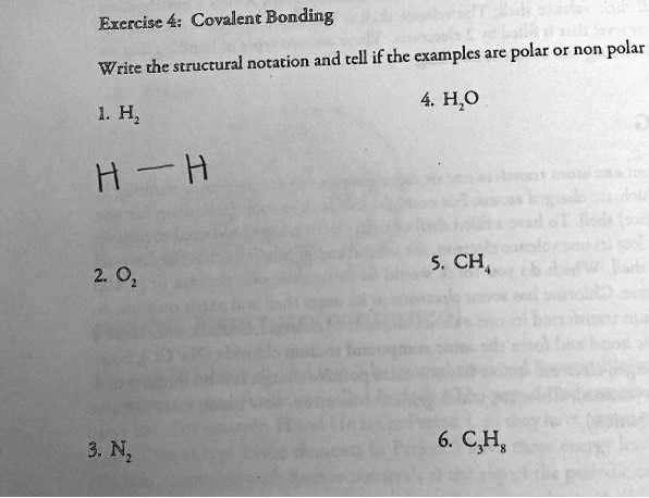 SOLVED: Exercise 4 Covalent Bonding Polar or non Polar Write the ...