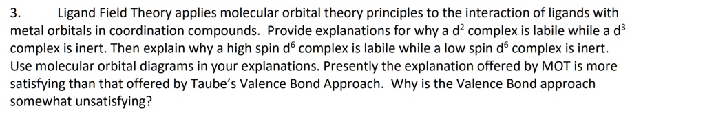 SOLVED: Ligand Field Theory applies molecular orbital theory principles ...