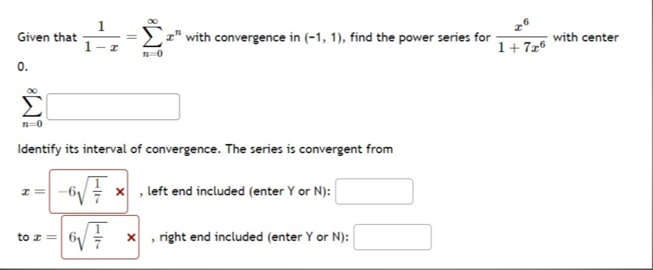 SOLVED: Given that (1)/(1-x)=∑n=0^∞ x^n with convergence in (-1,1 ... SOLVED: Given that (1)/(1-x)=∑n=0^∞ x^n with convergence in (-1,1 ...