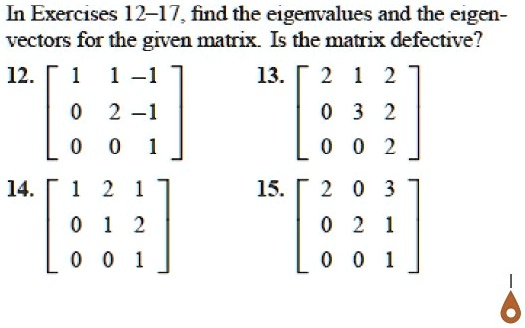 SOLVED: In Exercises 12-17, find the eigenvalues and the eigen- vectors ...