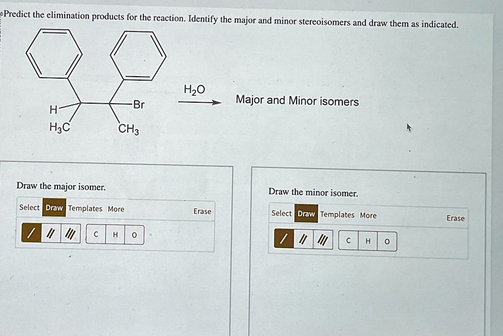 predict the elimination products for the reaction identify the major ...